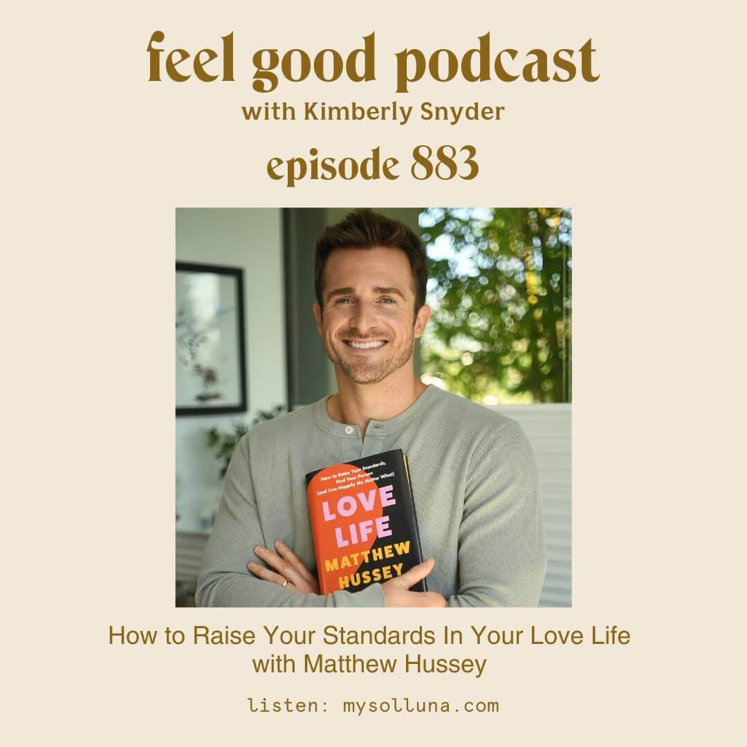 How to Raise Your Standards In Your Love Life with Matthew Hussey [Epi ...