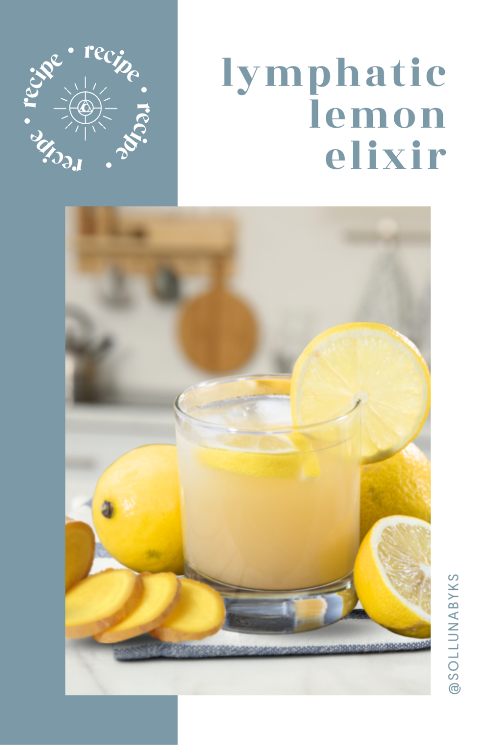 Lymphatic Lemon Elixir Recipe | Solluna by Kimberly Snyder